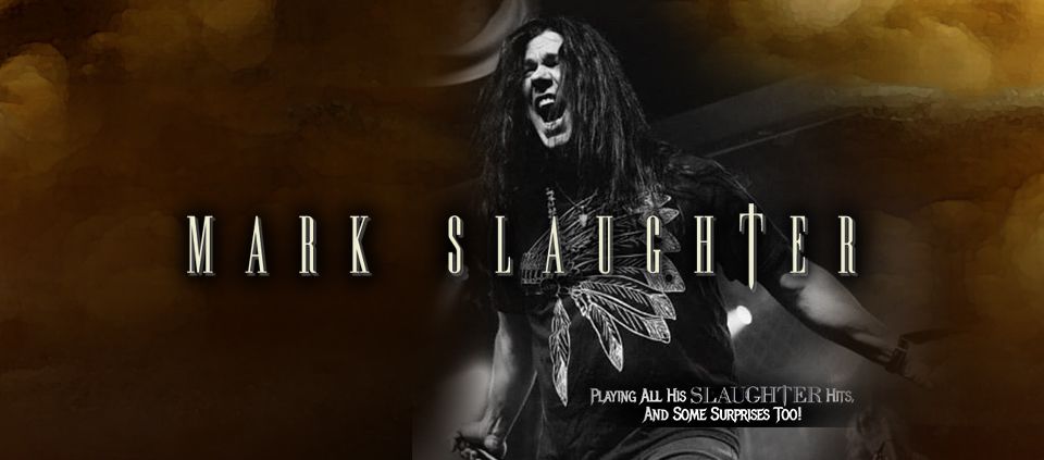 An Intimate Evening with Mark Slaughter | Casino Del Sol
