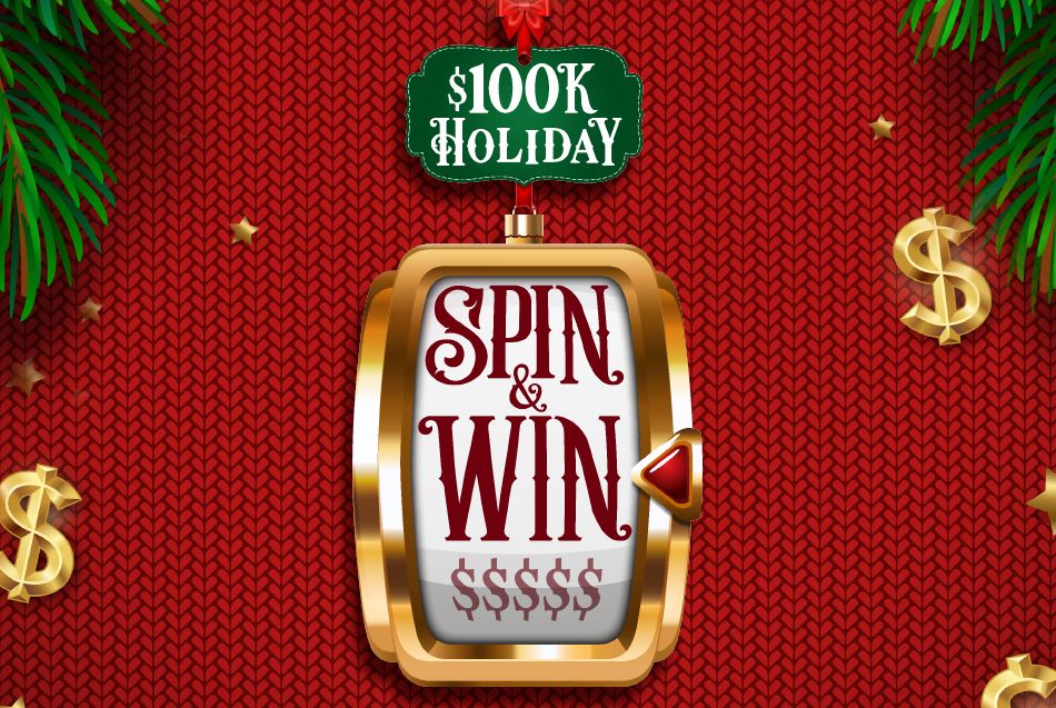 100K Holiday Spin & Win | Casino Del Sol